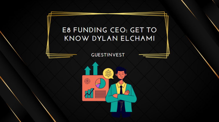 E8 Funding CEO: Get to Know Dylan Elchami – Find The Best Forex Prop ...