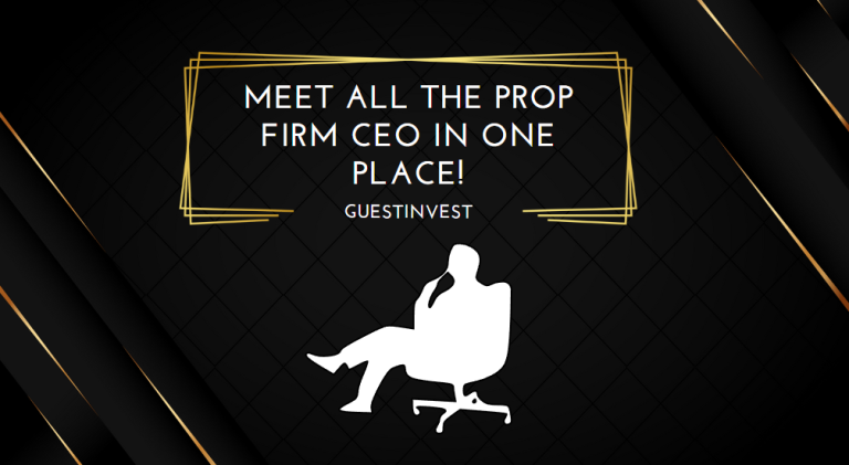 Meet All the Prop Firm CEO in One Place! – Find The Best Forex Prop ...